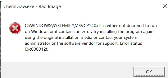 Chemdraw Error Chemdrawexe Bad Image When Installing Chemdraw On My Windows Pc Recently